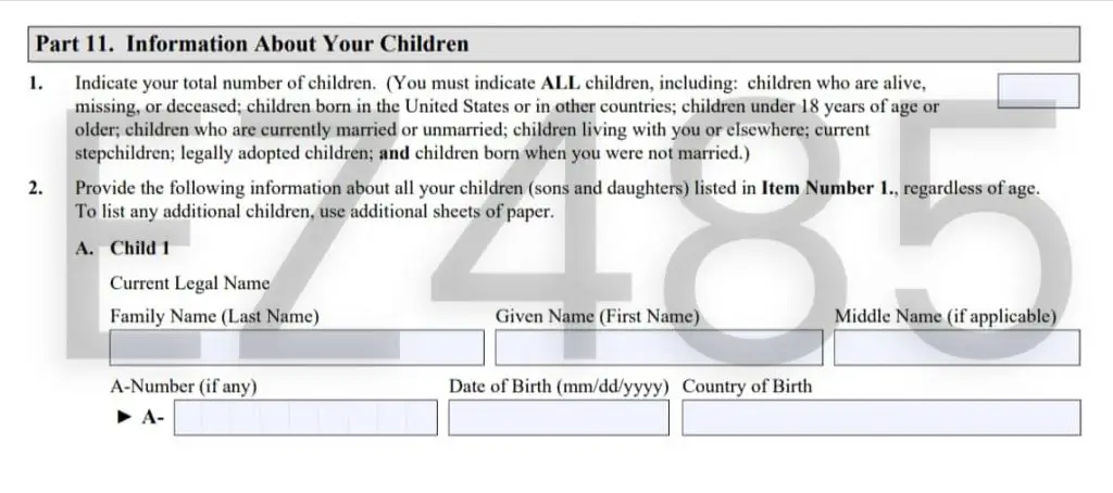 Understanding Form N-400: Part 11. Information About Your Children - EZ485